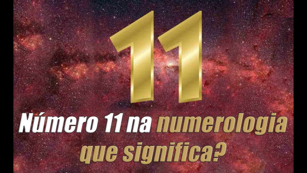 Número 11 na numerologia | Qual é o seu significado